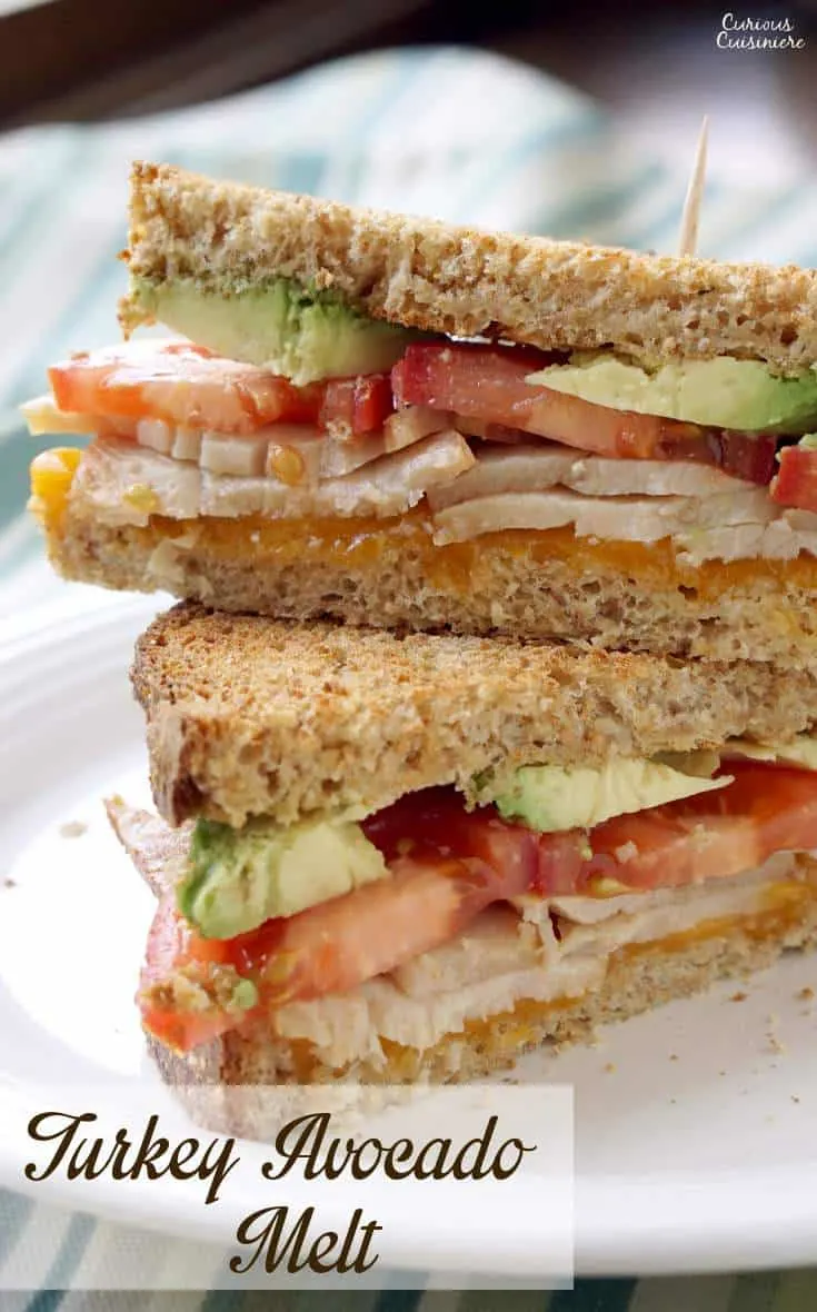 Making the Perfect Melt: Turkey Avocado Melt • Curious Cuisiniere