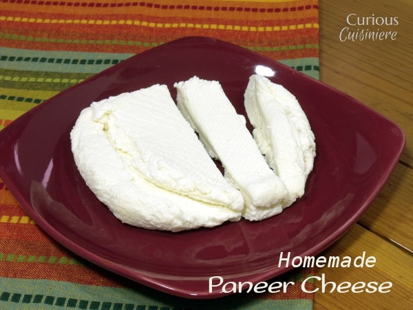 Homemade Paneer Cheese • Curious Cuisiniere