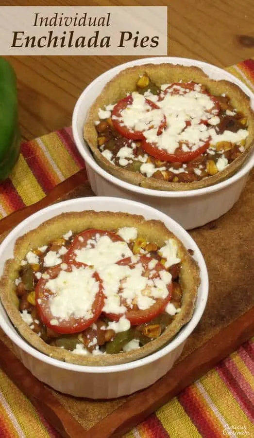 Individual Enchilada Pies • Curious Cuisiniere