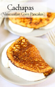 Cachapas (Venezuelan Corn Pancakes) Recipe • Curious Cuisiniere