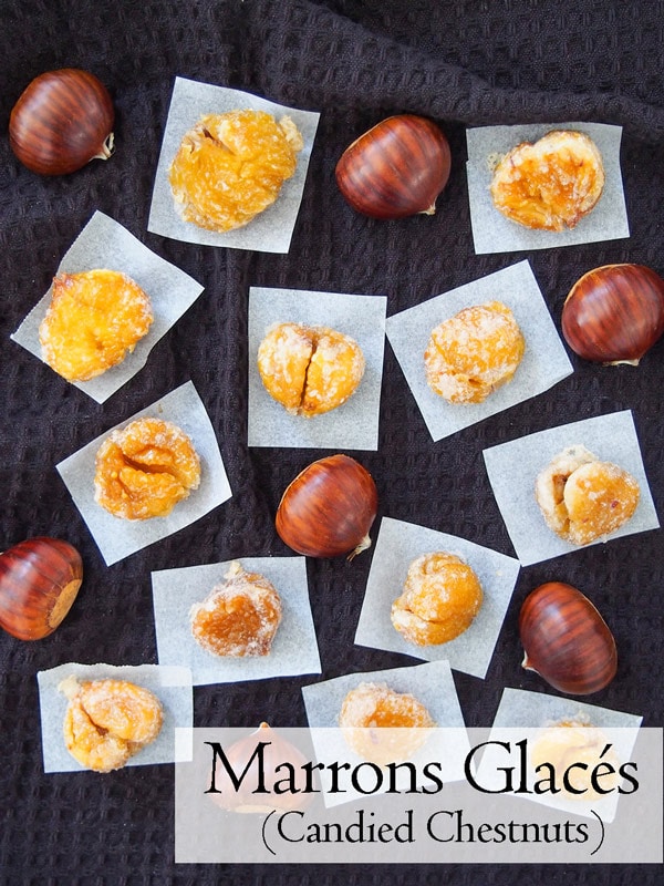 Marrons Glacés (Candied Chestnuts) • Curious Cuisiniere